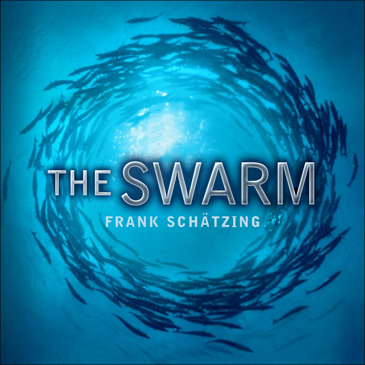 The Swarm: A Novel of the Deep by Frank Schätzing | Hachette UK