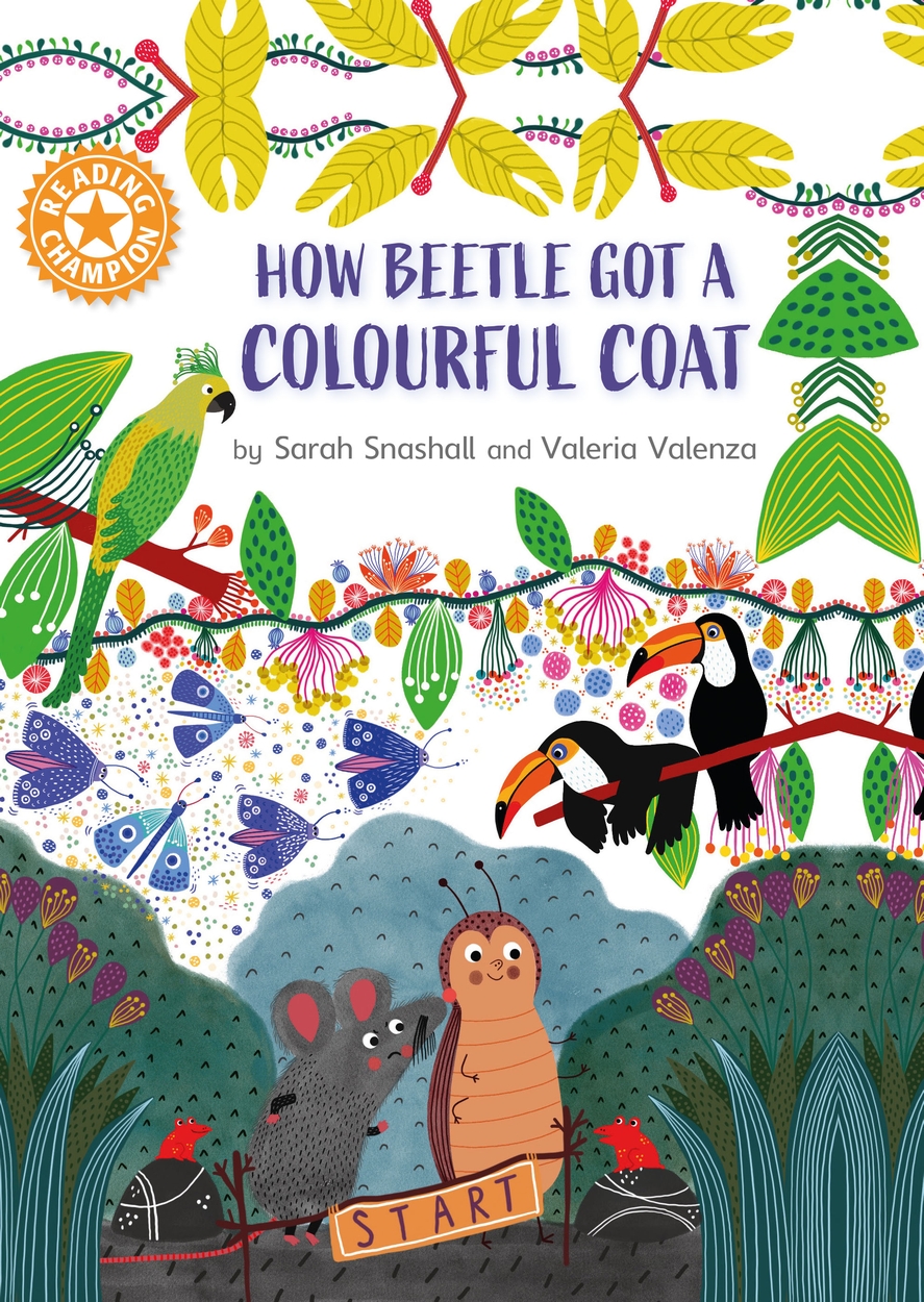 Reading Champion: How Beetle got its Colourful Coat by Sarah Snashall ...