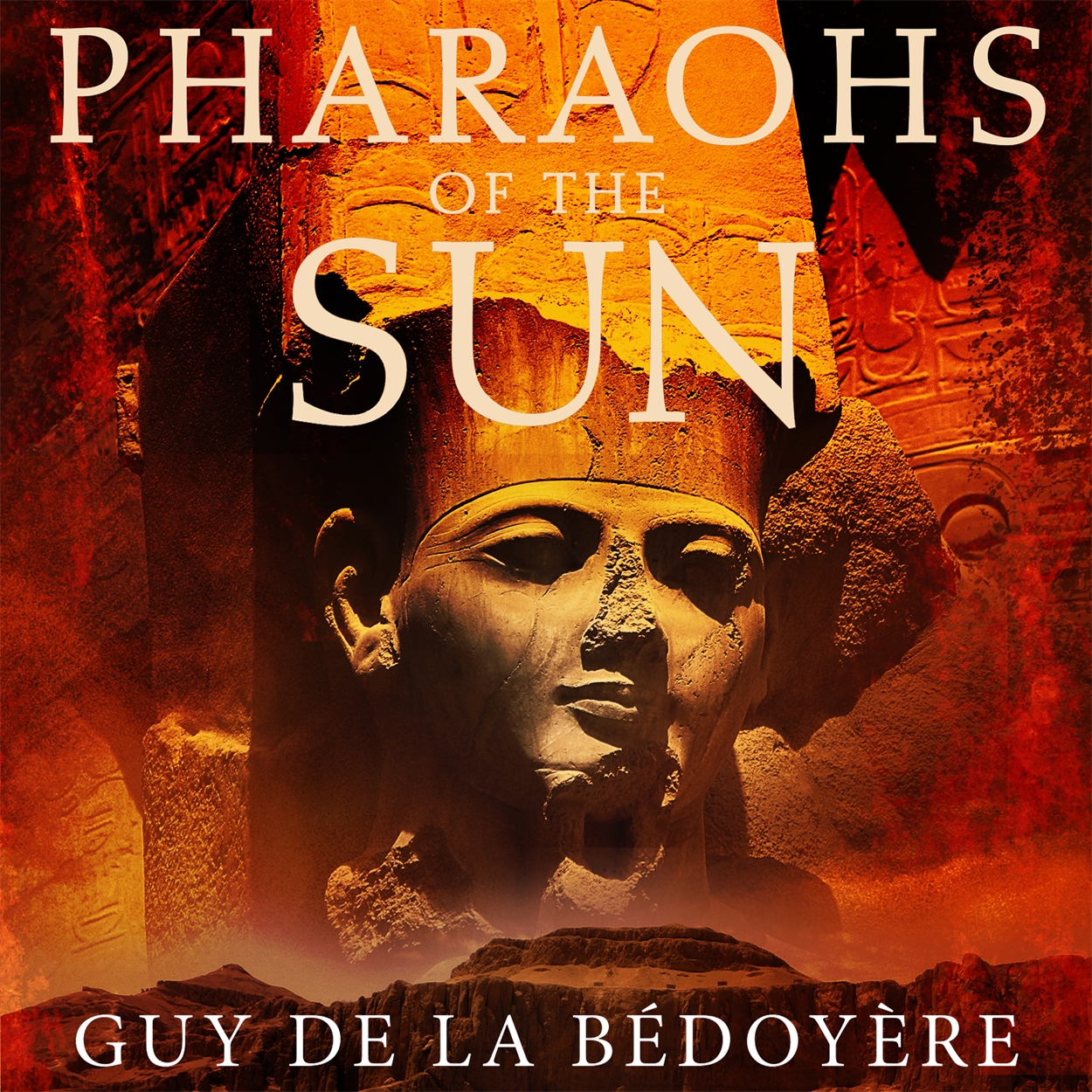 Pharaohs of the Sun by Guy de la Bédoyère | Hachette UK