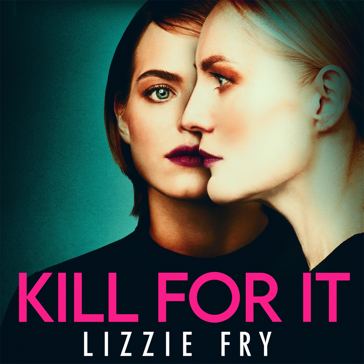 Kill For It by Lizzie Fry | Hachette UK