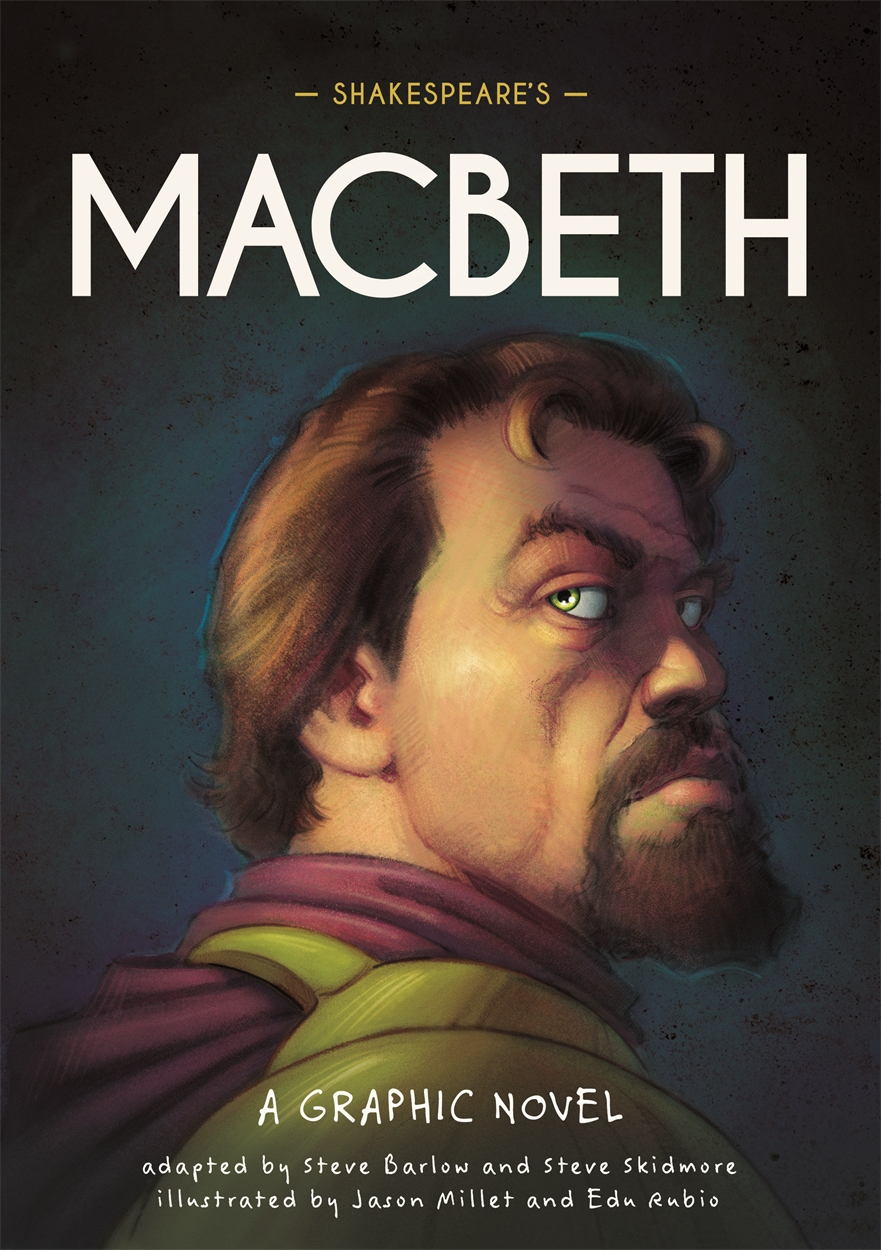 Classics in Graphics: Shakespeare's Macbeth by Steve Barlow | Hachette UK