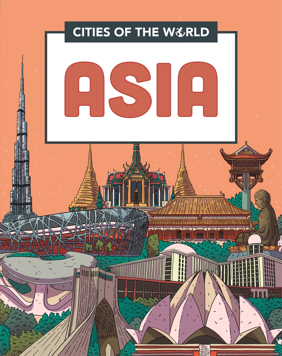 Cities of the World: Cities of Asia by Liz Gogerly | Hachette UK