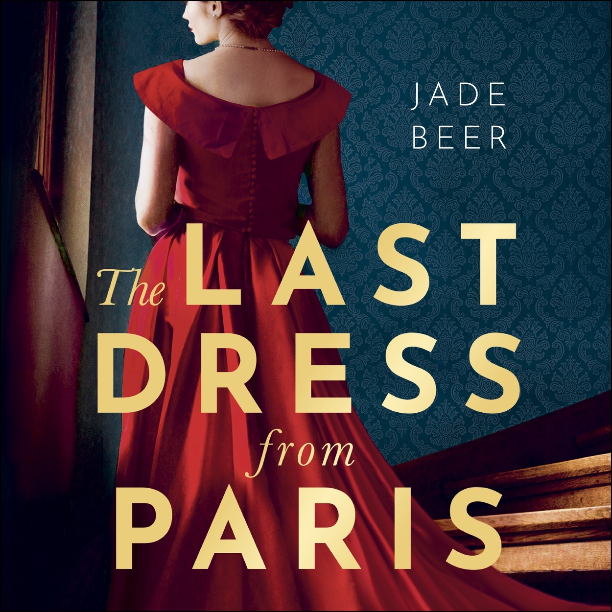 The Last Dress from Paris by Jade Beer | Hachette UK