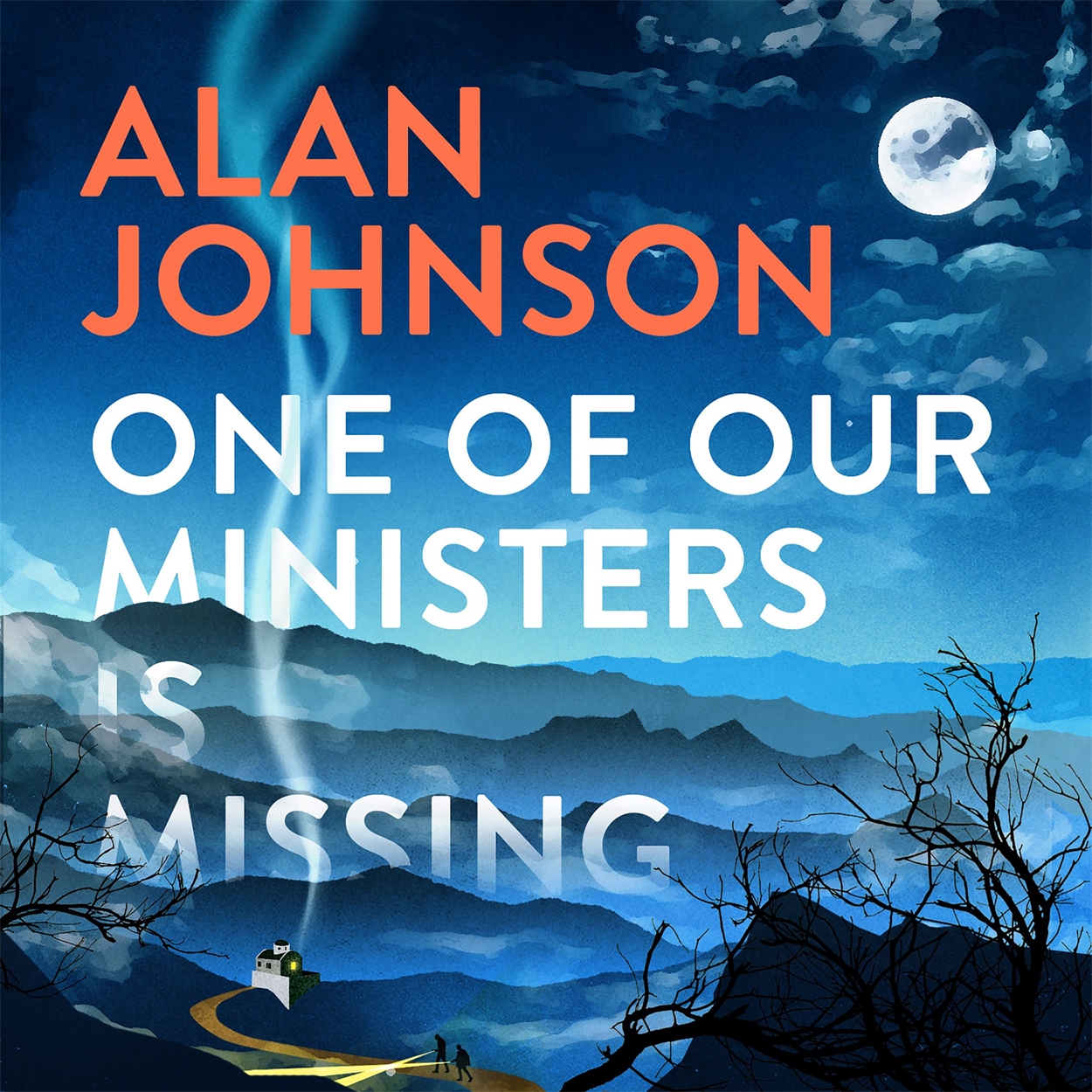 One Of Our Ministers Is Missing by Alan Johnson | Hachette UK