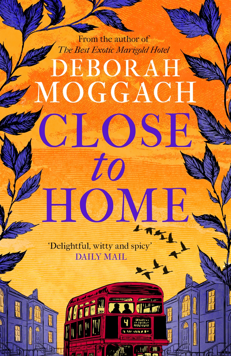 Close to Home by Deborah Moggach | Hachette UK