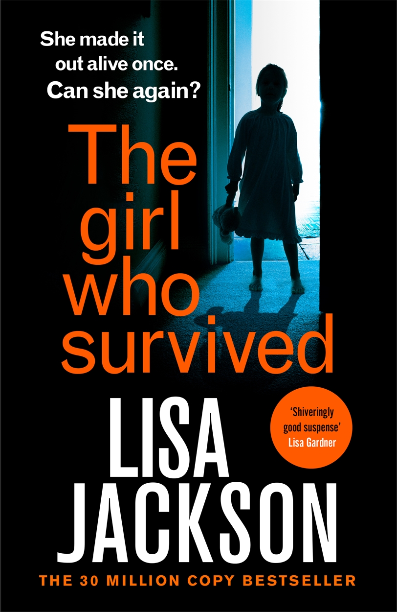 The Girl Who Survived by Lisa Jackson | Hachette UK
