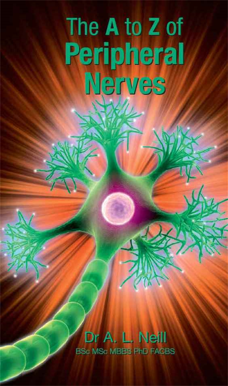 The A to Z of Peripheral Nerves by Amanda Neill | Hachette UK