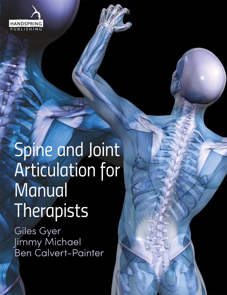 Spine and Joint Articulation for Manual Therapists by Giles Gyer ...