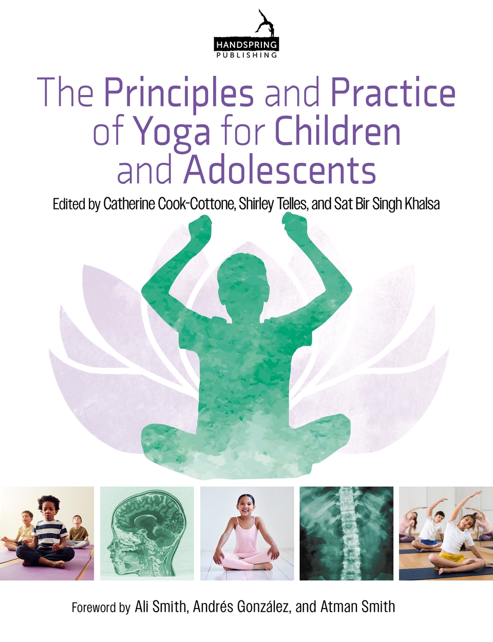 The Principles and Practice of Yoga for Children and Adolescents by Catherine Cook-Cottone ...