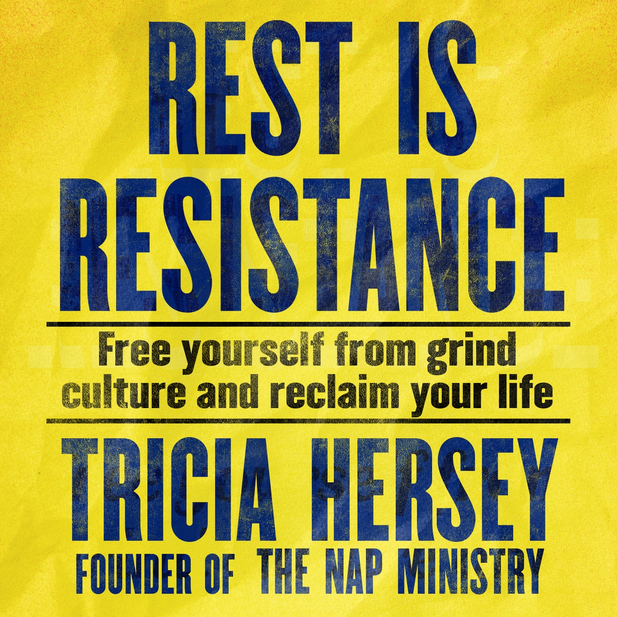 Rest is Resistance by Tricia Hersey | Hachette UK
