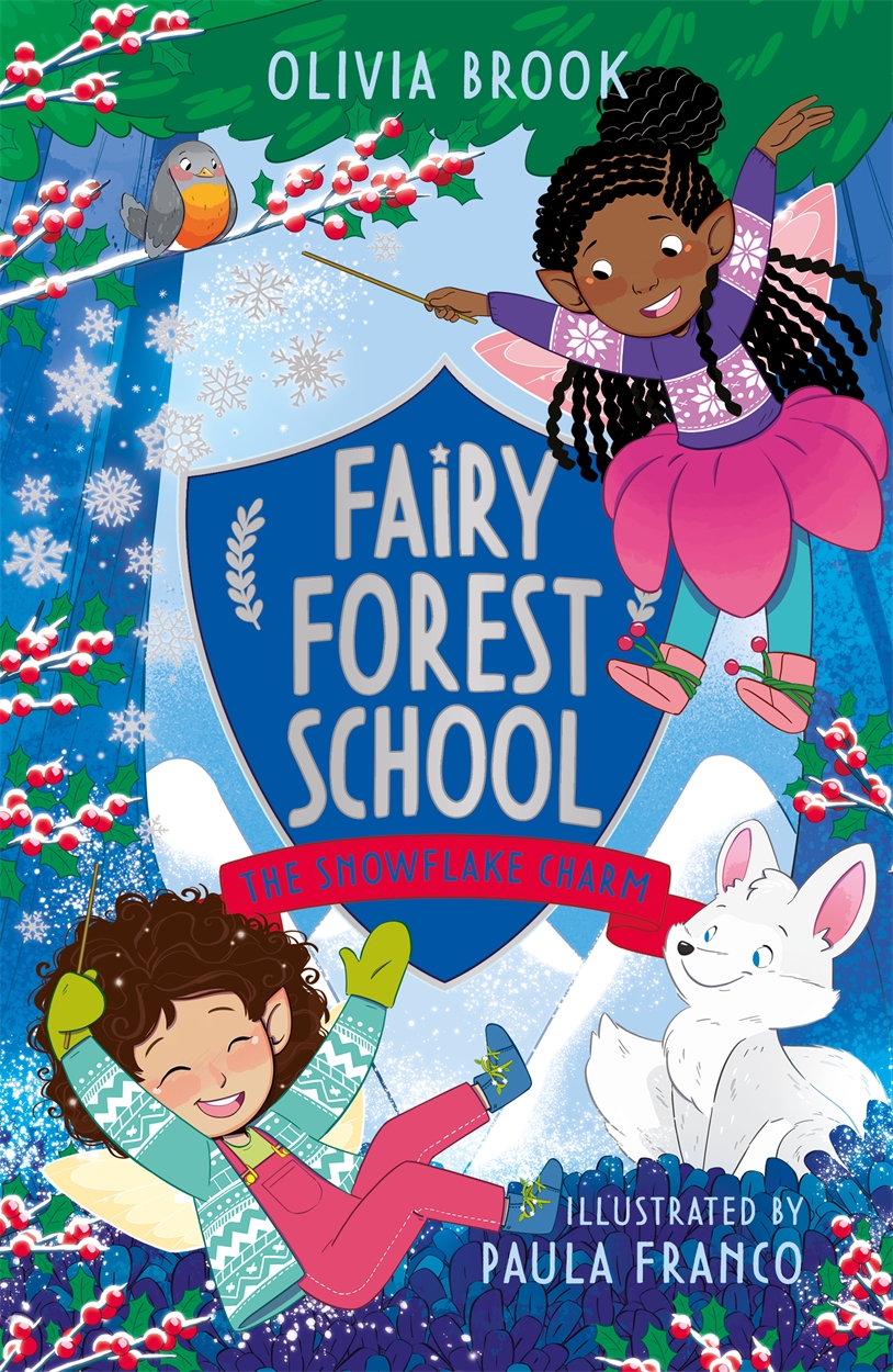 Fairy Forest School: The Snowflake Charm by Olivia Brook | Hachette UK
