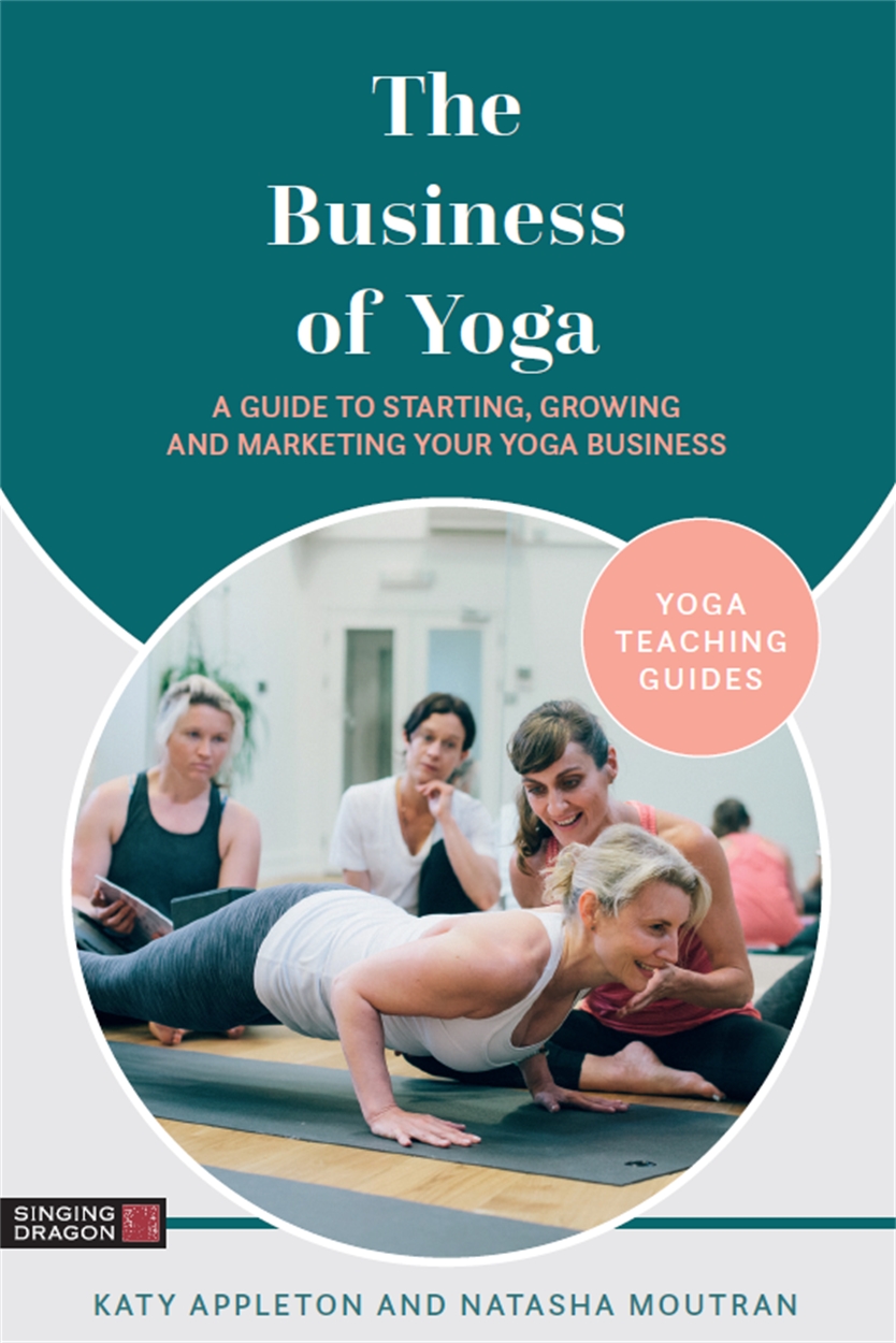 The Business of Yoga by Katy Appleton | Hachette UK