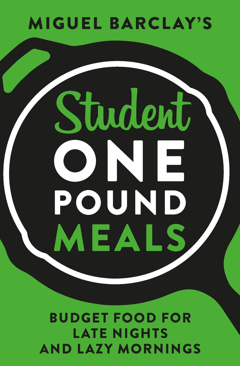Student One Pound Meals by Miguel Barclay | Hachette UK