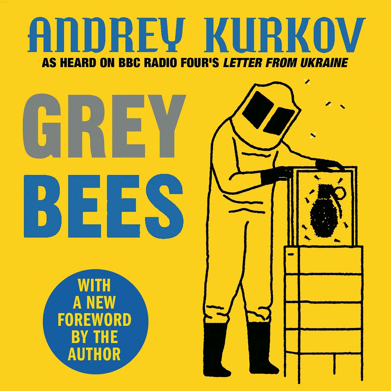 Grey Bees by Andrey Kurkov | Hachette UK