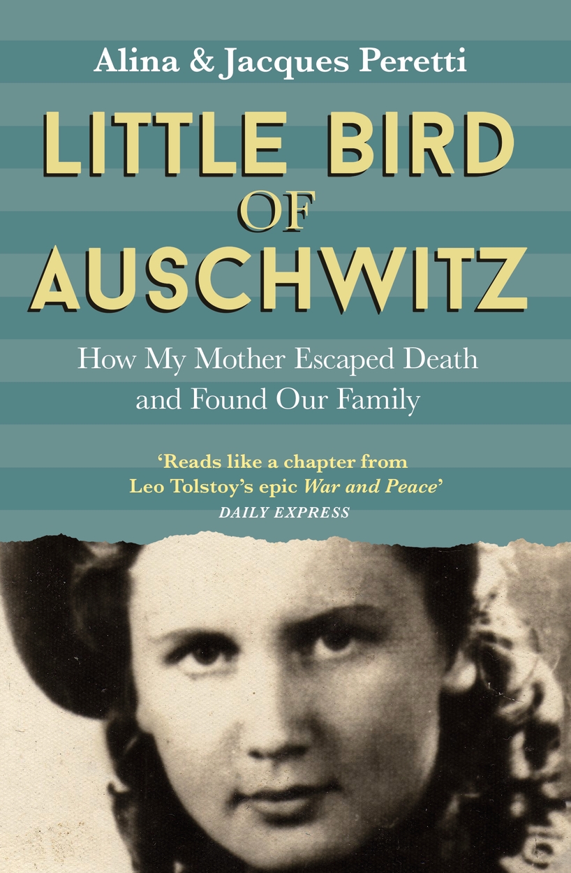 Little Bird of Auschwitz by Jacques Peretti | Hachette UK