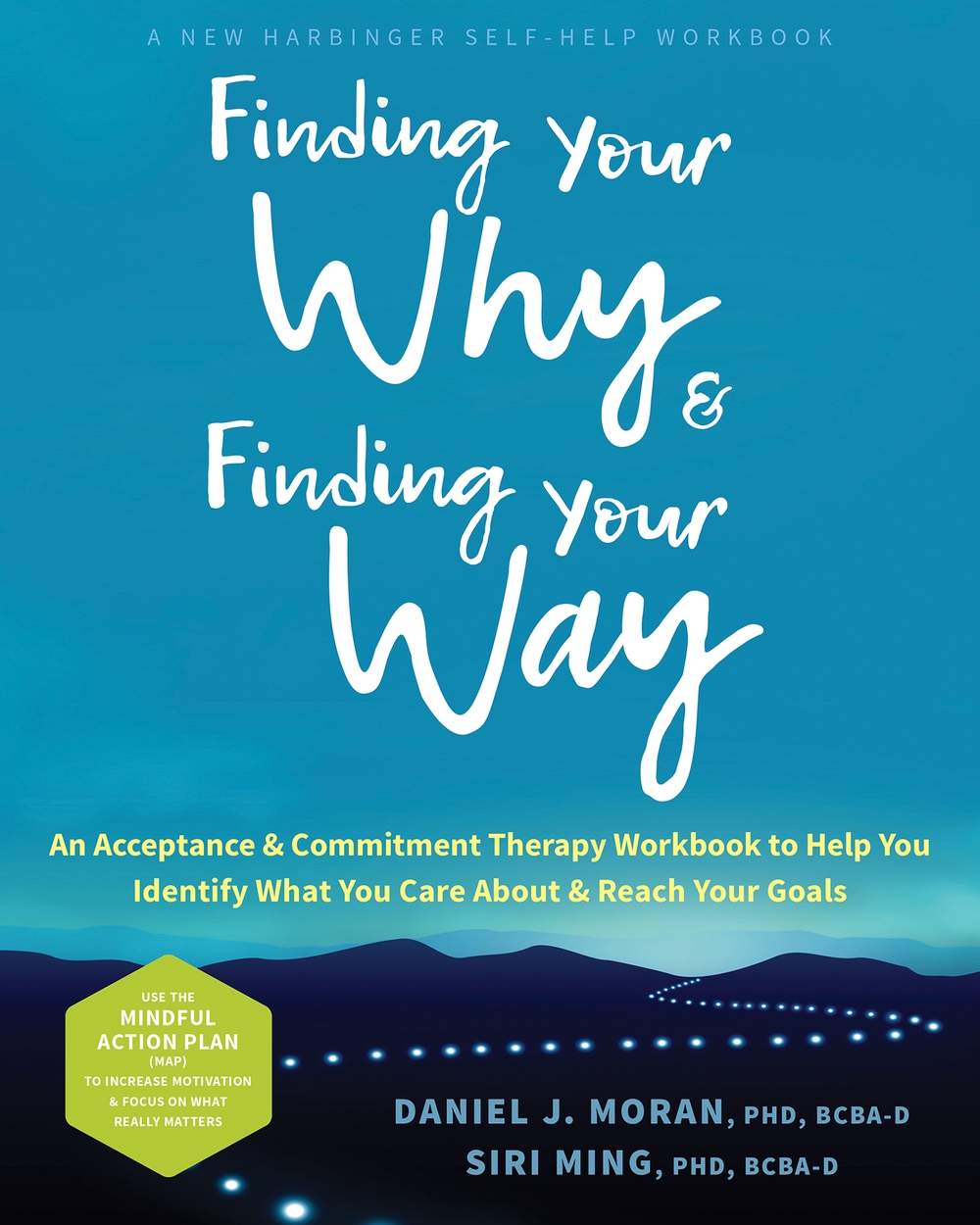 Finding Your Why and Finding Your Way by Daniel J. Moran | Hachette UK