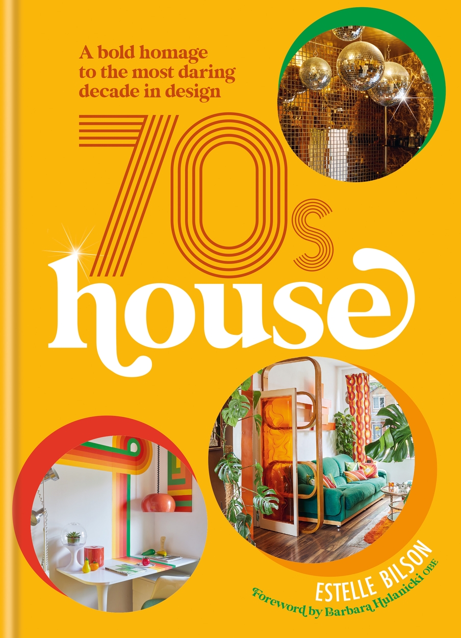 70s House by Estelle Bilson | Hachette UK