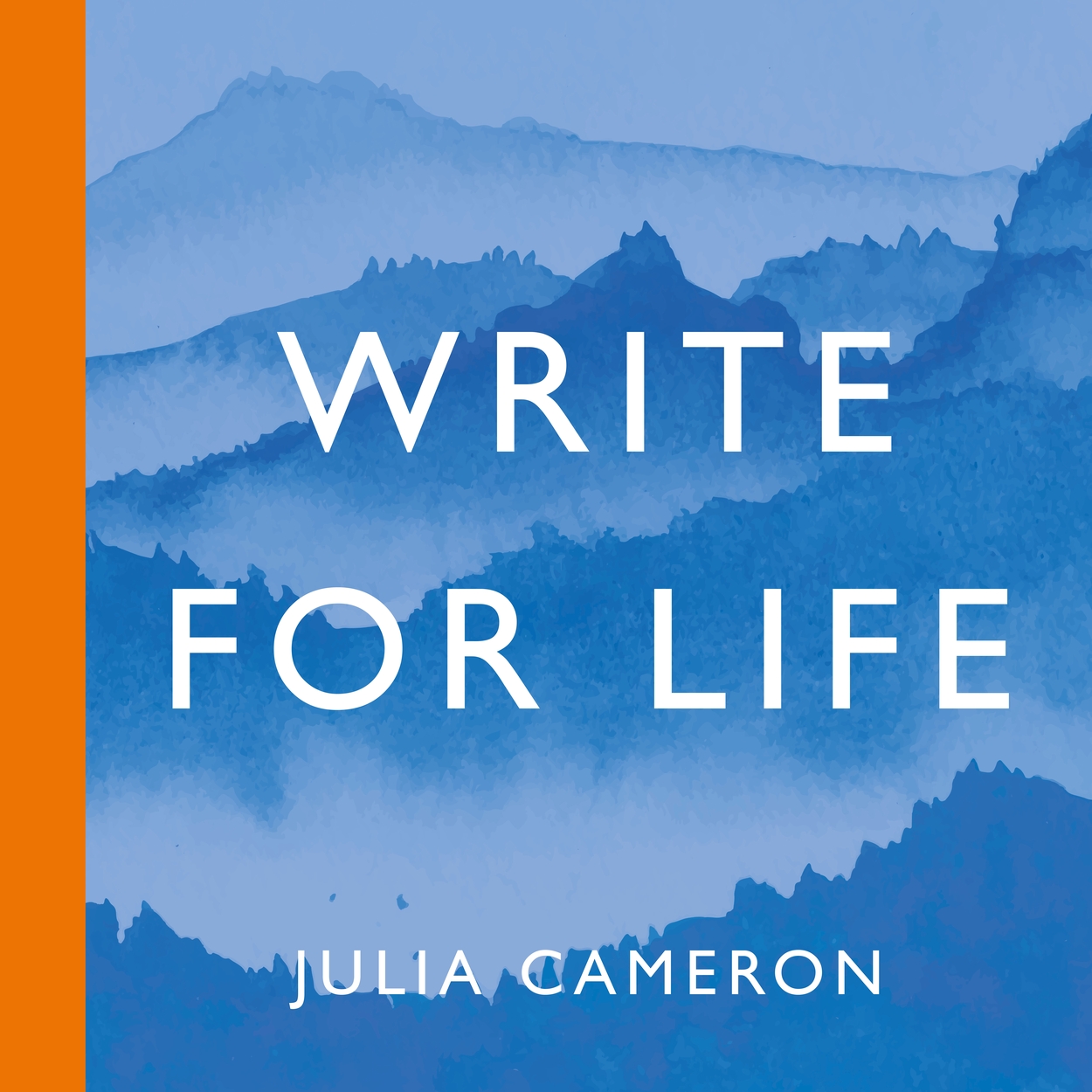 Write for Life by Julia Cameron | Hachette UK