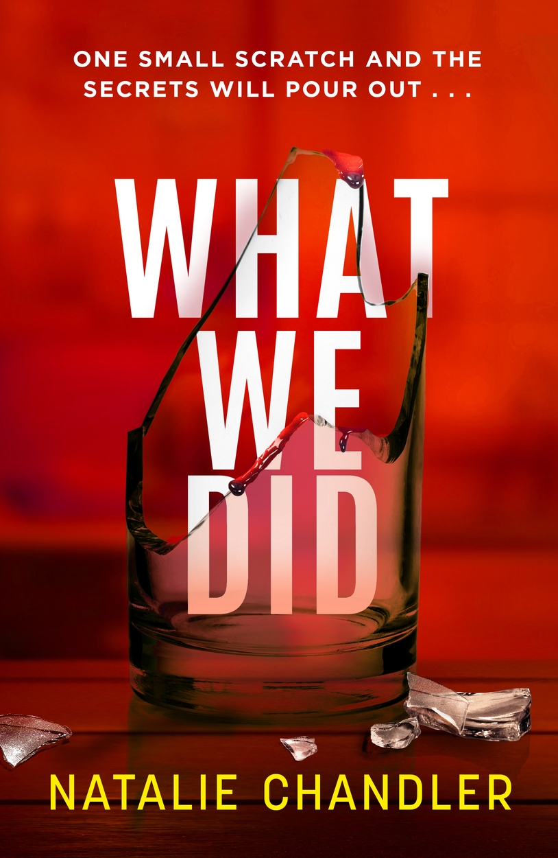 What We Did by Natalie Chandler | Hachette UK