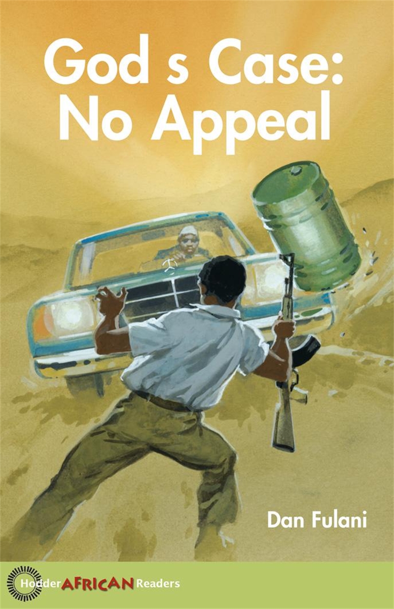 Hodder African Readers: God's Case: No Appeal by Dan Fulani | Hachette UK