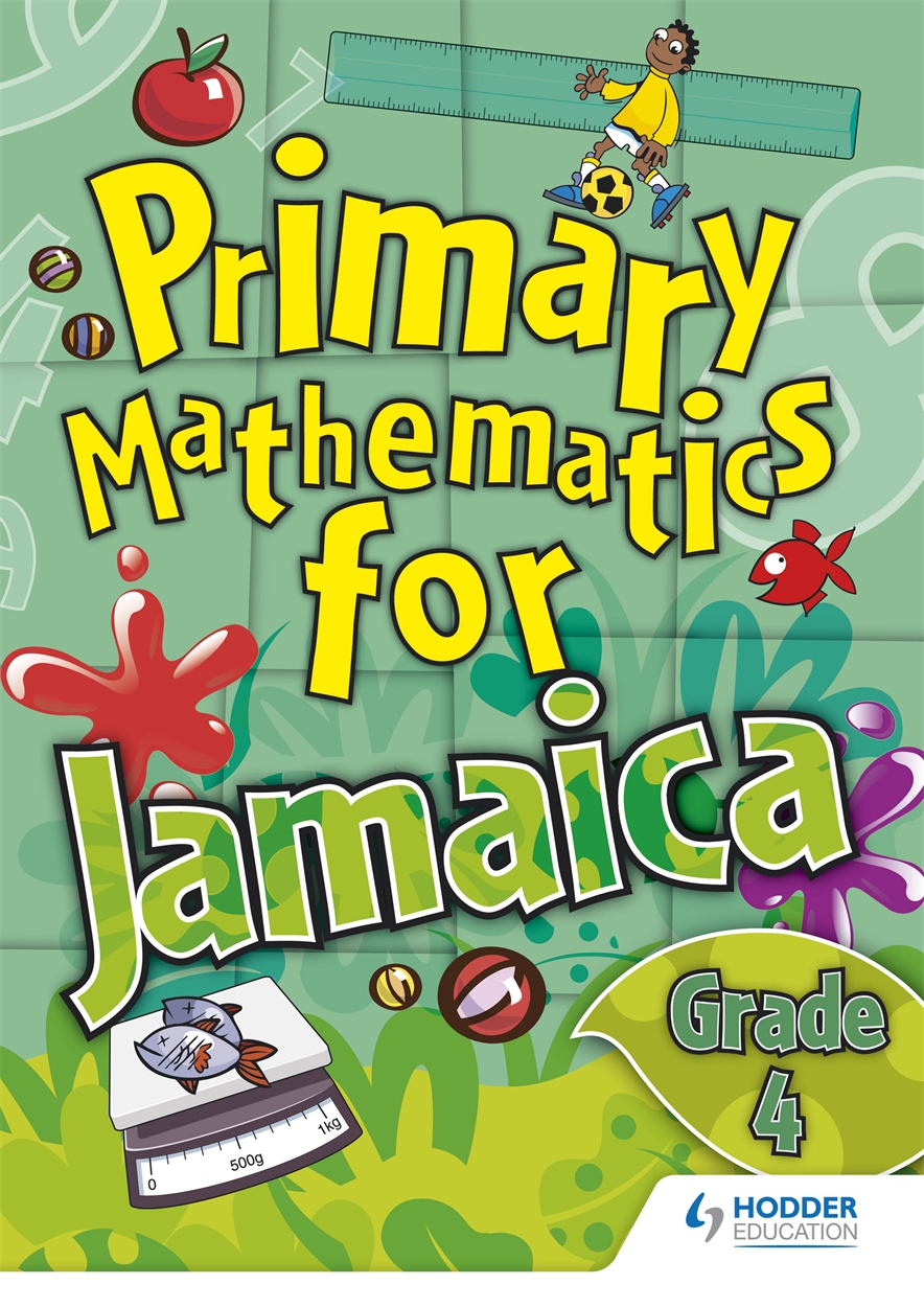 Jamaican Primary Mathematics Pupil Book 4 by Derrick Hall | Hachette UK