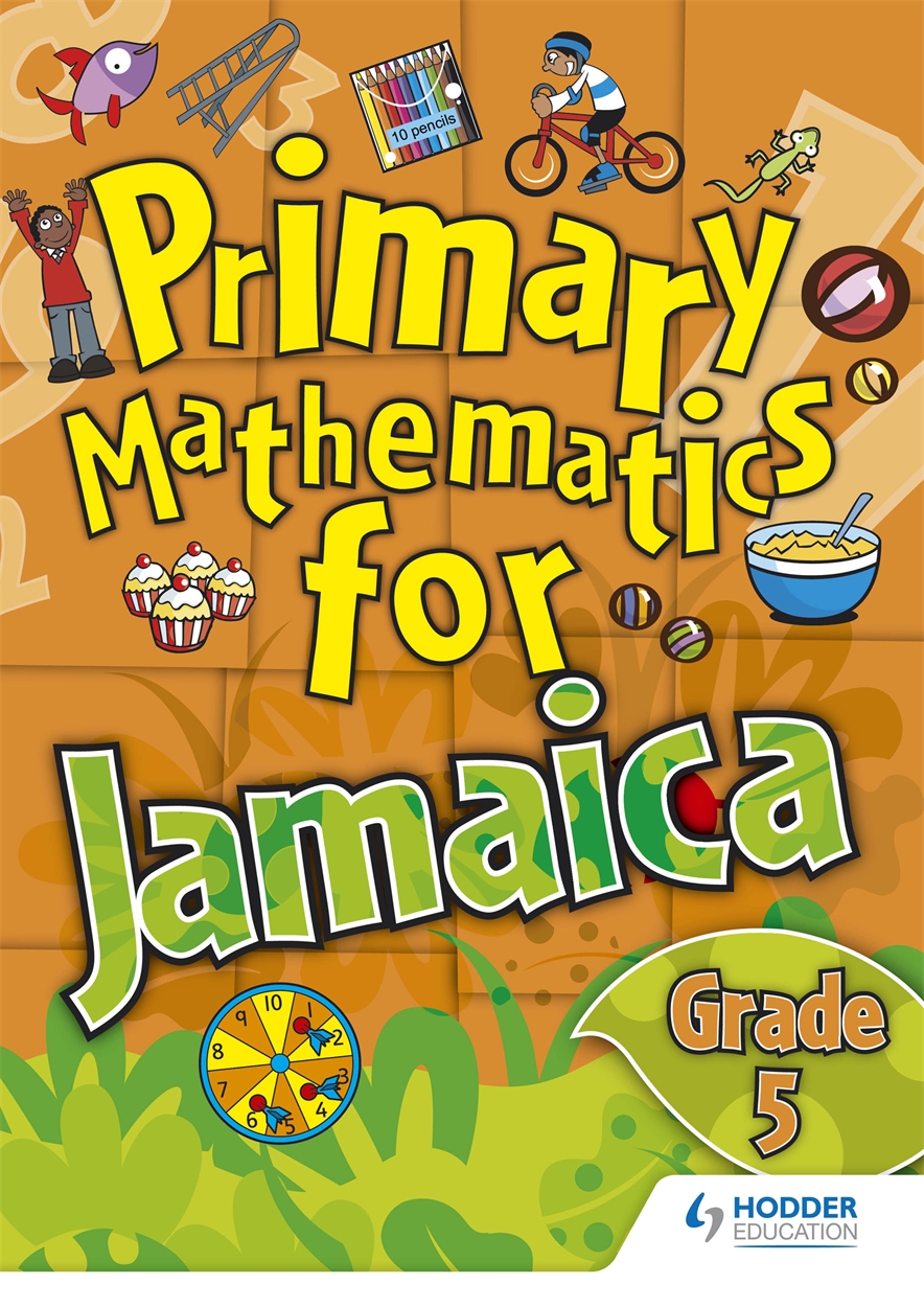 Jamaican Primary Mathematics Pupil Book 5 by Derrick Hall | Hachette UK