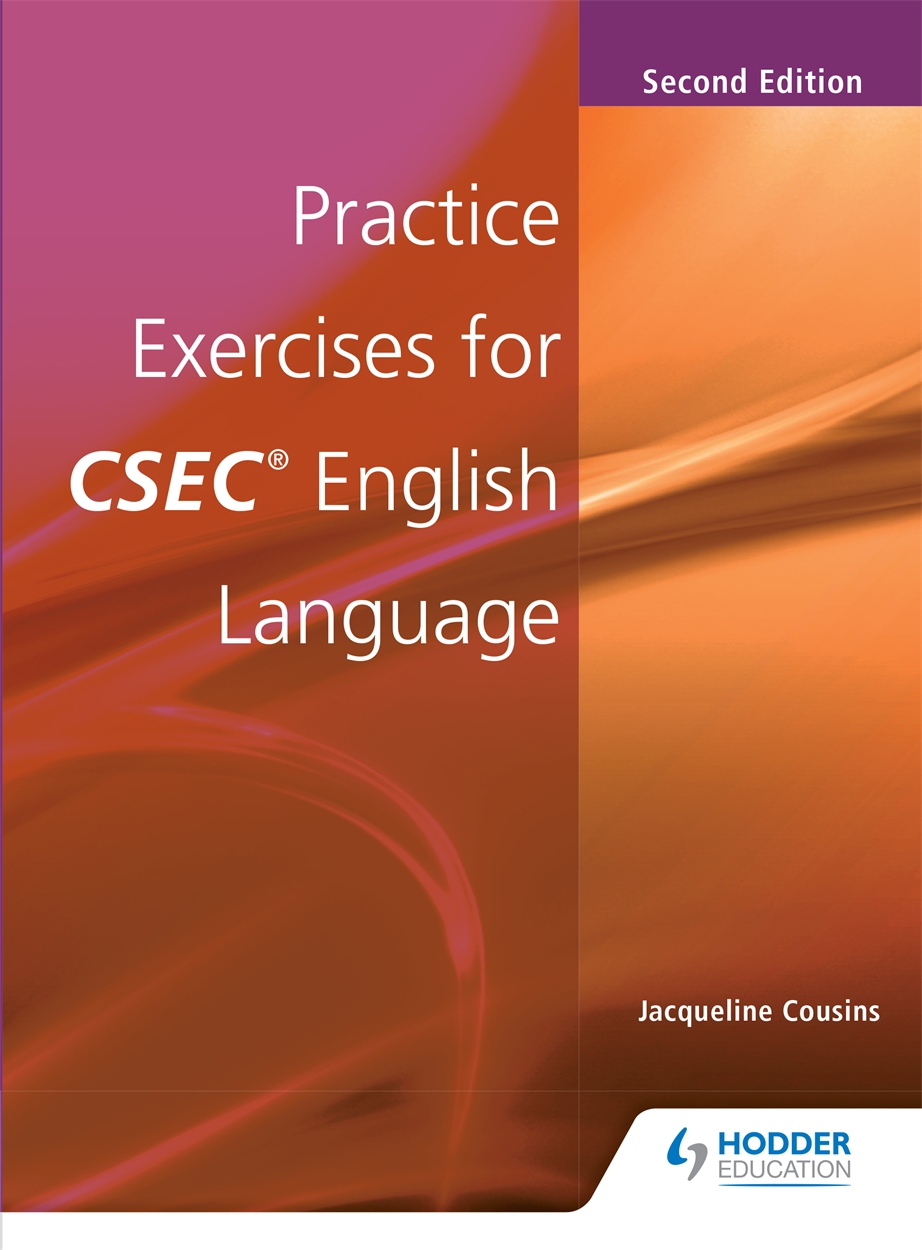 Practice Exercises for CSEC English Language New Edition by Jacqueline ...
