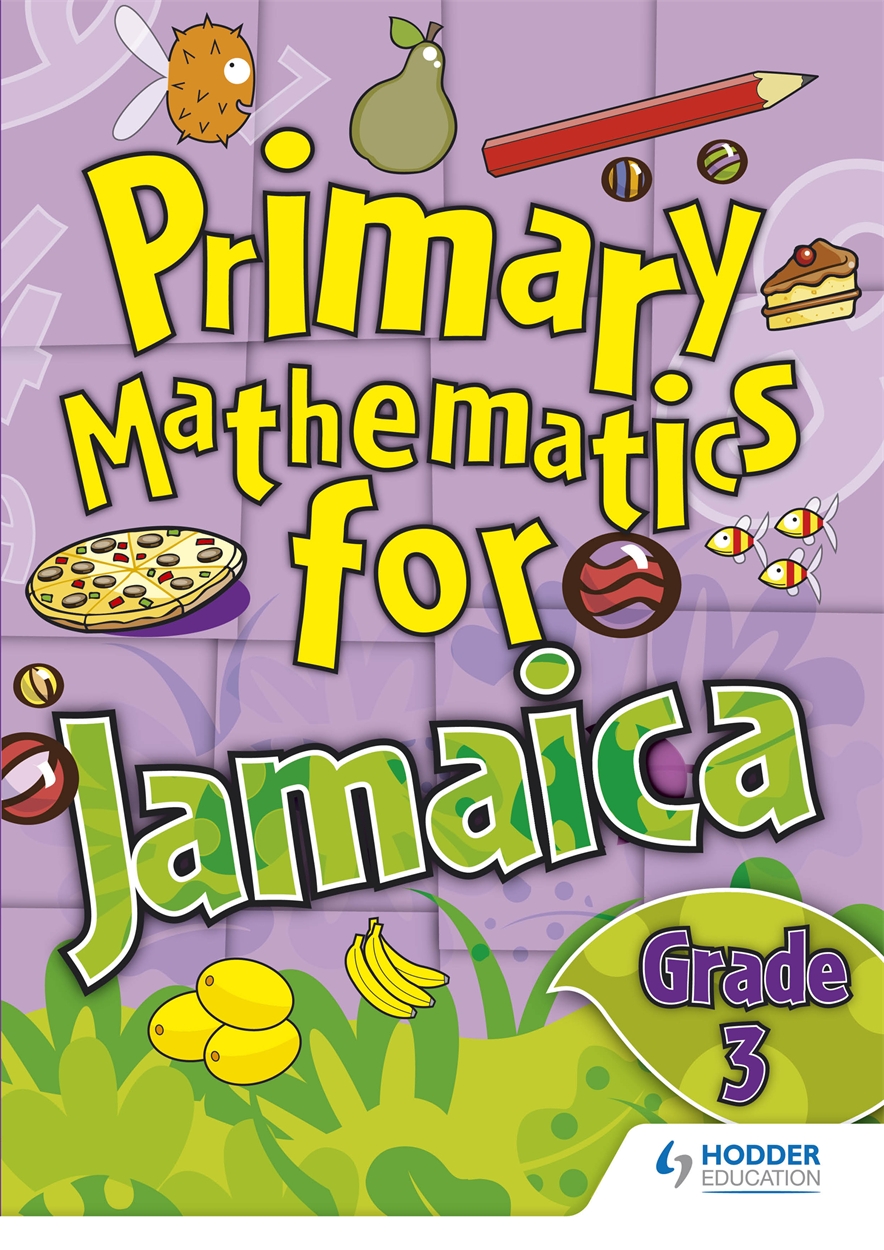 Jamaican Primary Mathematics Pupil Book 3 by Derrick Hall | Hachette UK