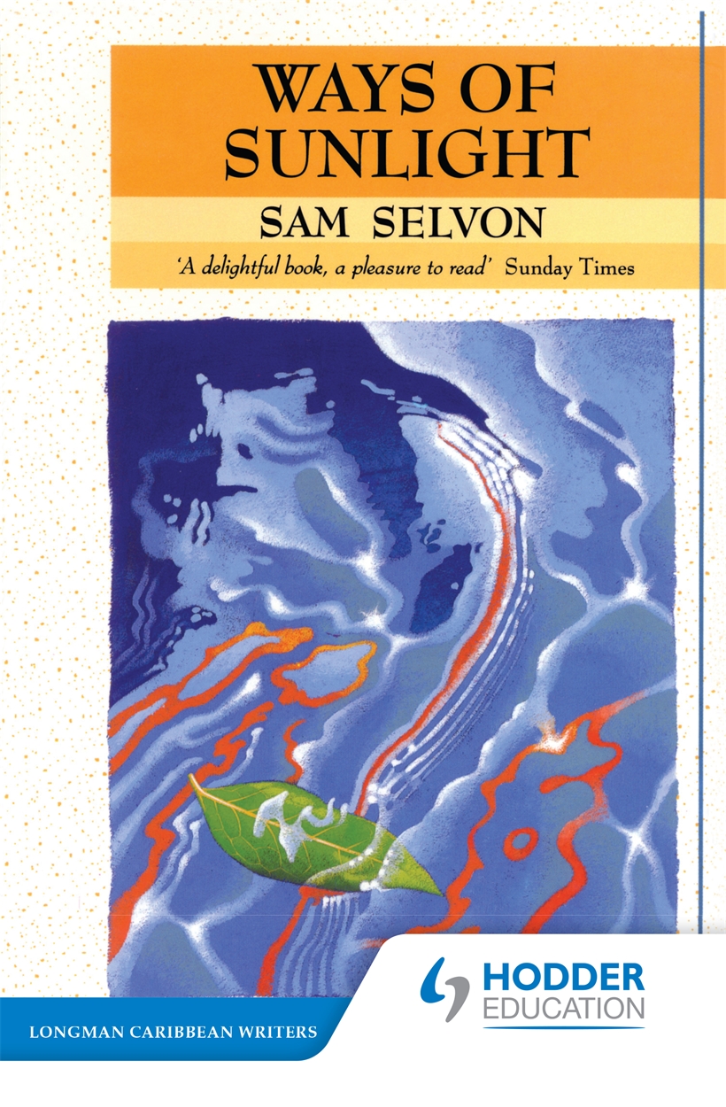 Ways of Sunlight by Samuel Selvon | Hachette UK