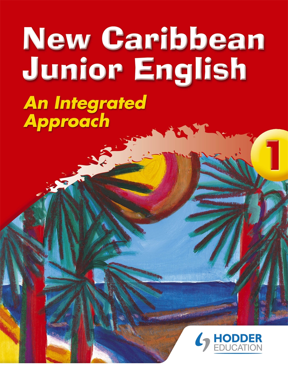 New Caribbean Junior English Book 1 by Haydn Richards | Hachette UK