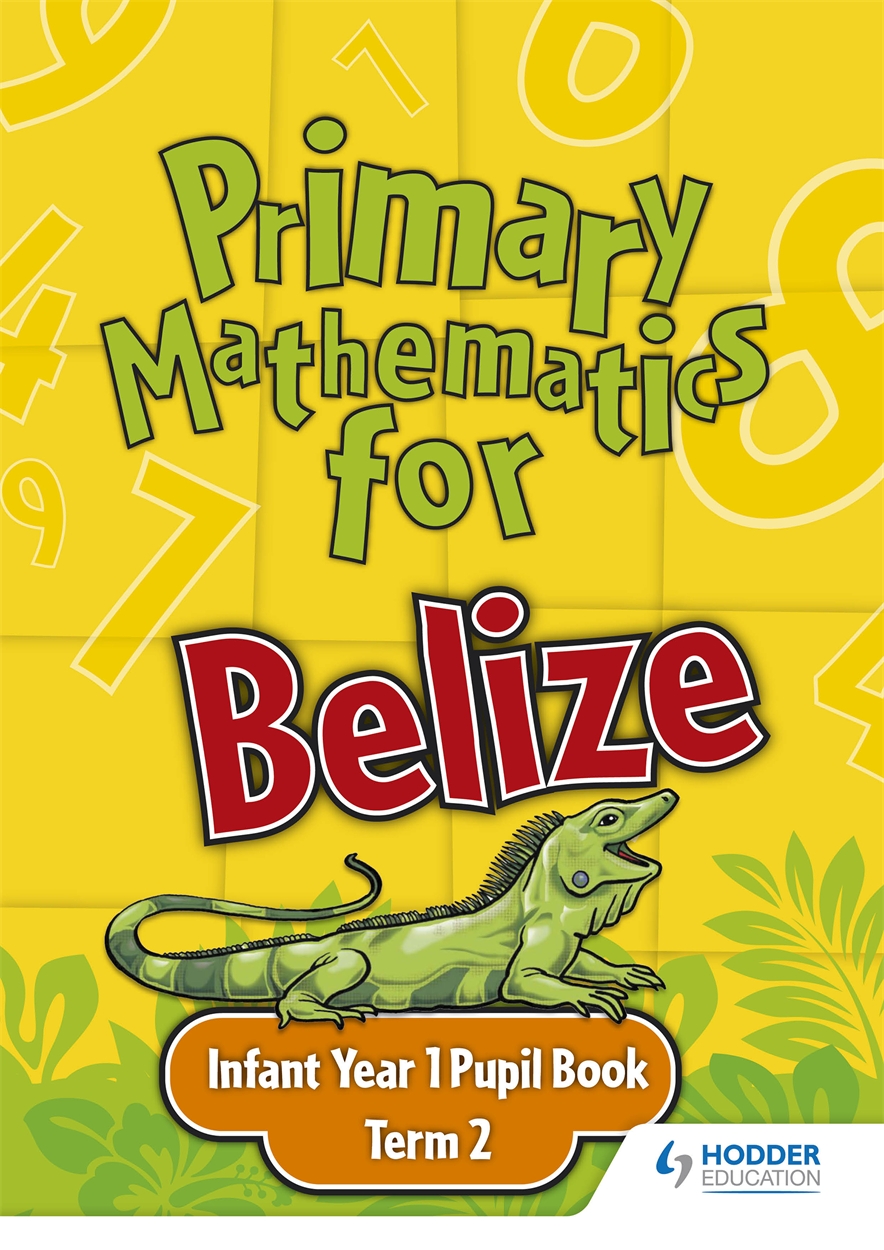 Primary Mathematics for Belize Infant Year 1 Pupil's Book Term 2 by ...