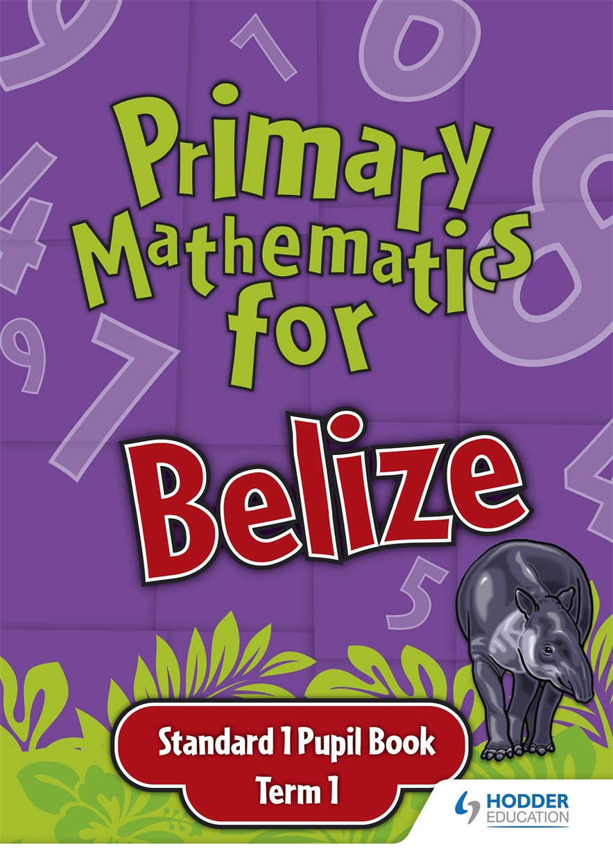 Primary Mathematics for Belize Standard 1 Pupil's Book Term 1 by Lisa ...