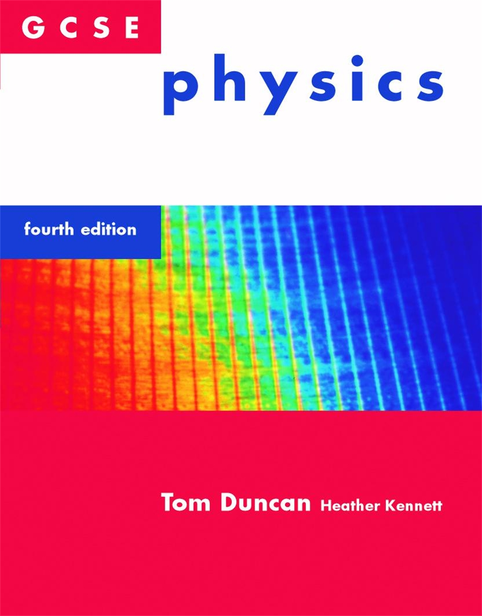 GCSE Physics by Tom Duncan | Hachette UK
