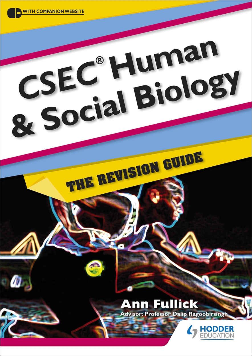 CSEC Human and Social Biology: The Revision Guide by Ann Fullick ...