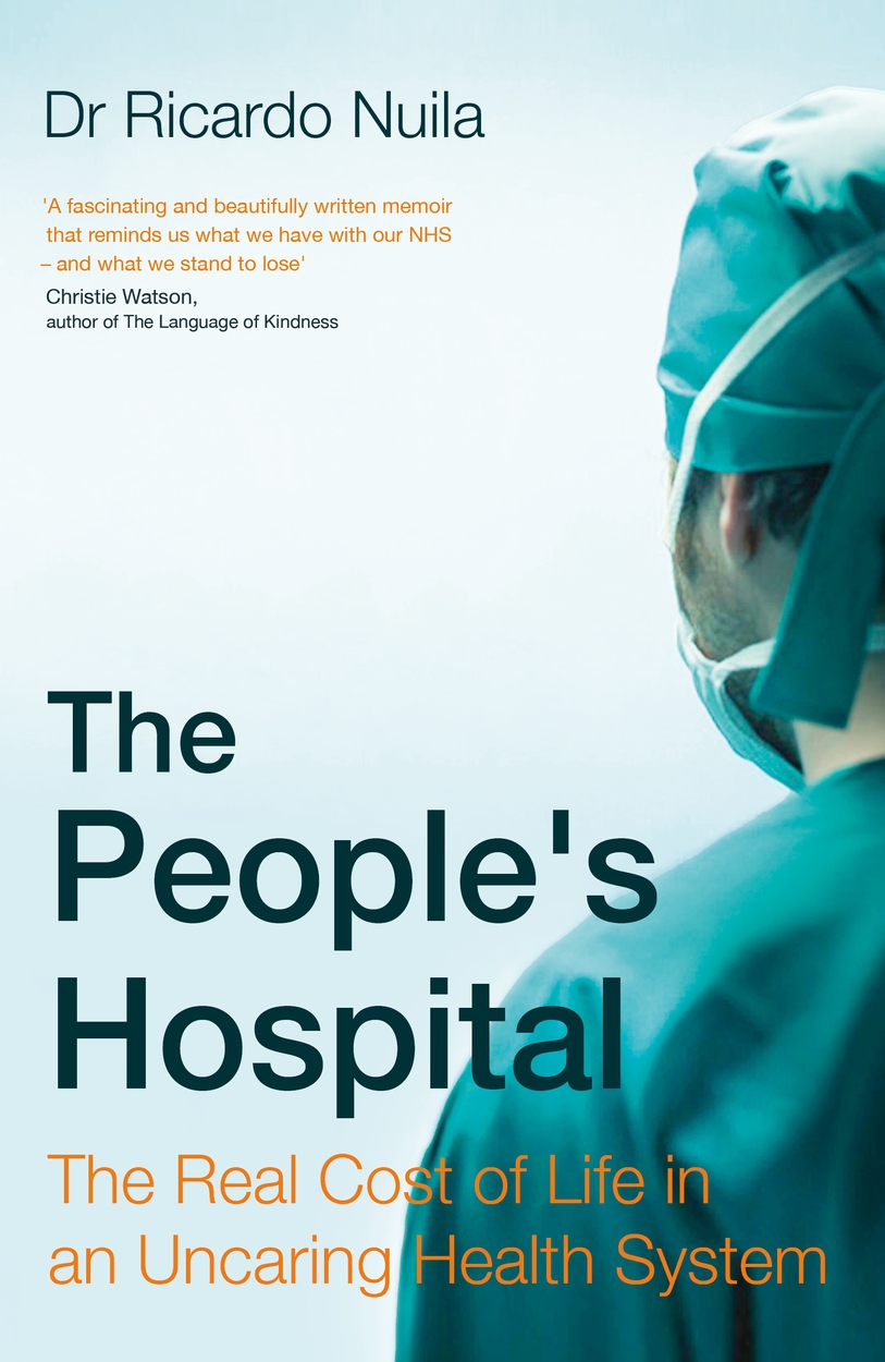 The People's Hospital by Ricardo Nuila | Hachette UK