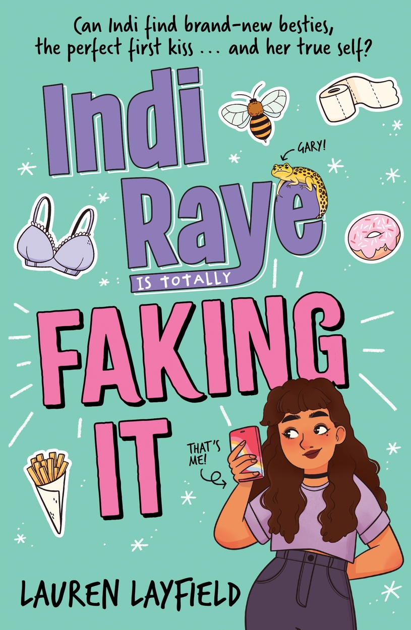 Indi Raye is Totally Faking It by Lauren Layfield | Hachette UK