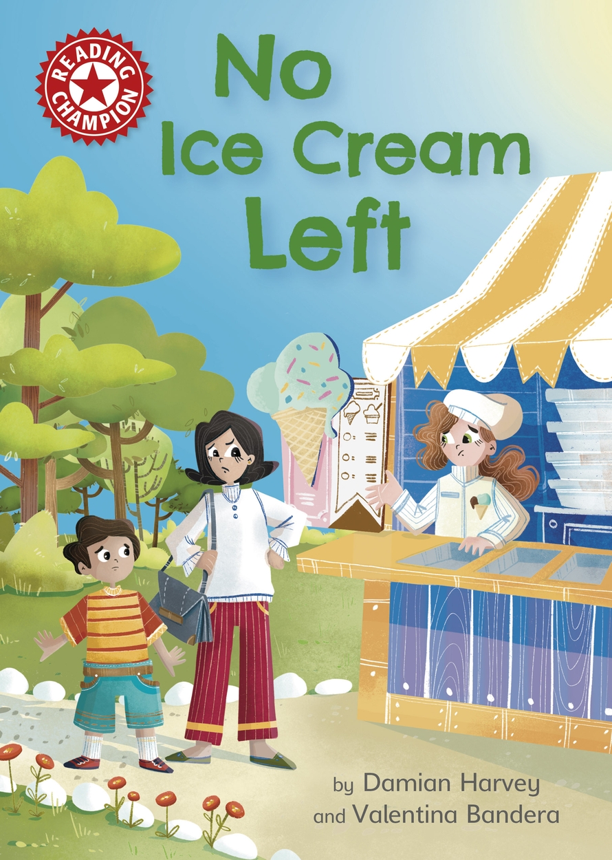 Reading Champion: No Ice Cream Left by Damian Harvey | Hachette UK
