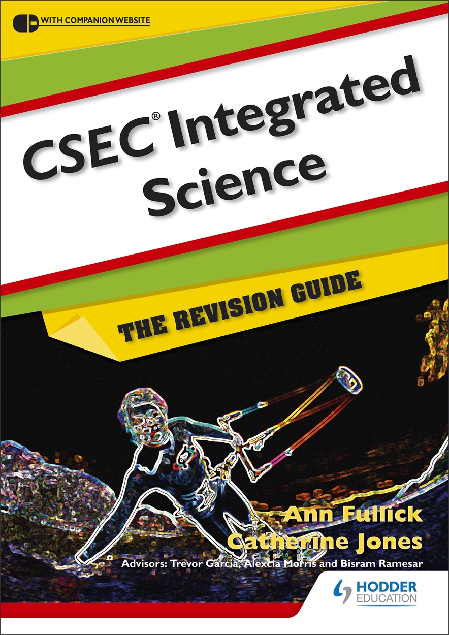 CSEC Integrated Science: The Revision Guide by Ann Fullick | Hachette UK