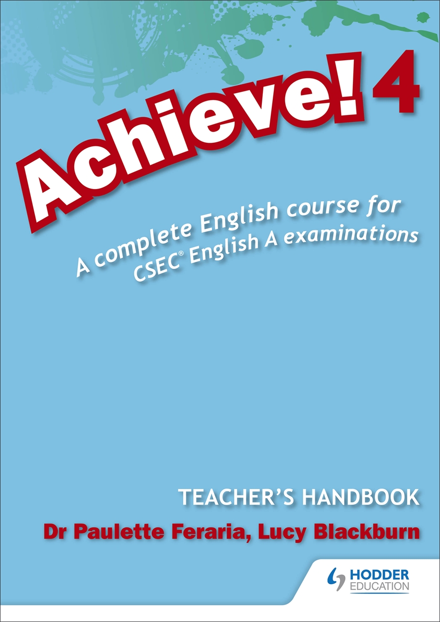 Achieve! Teacher Handbook 4: A Complete English Course for CSEC English ...