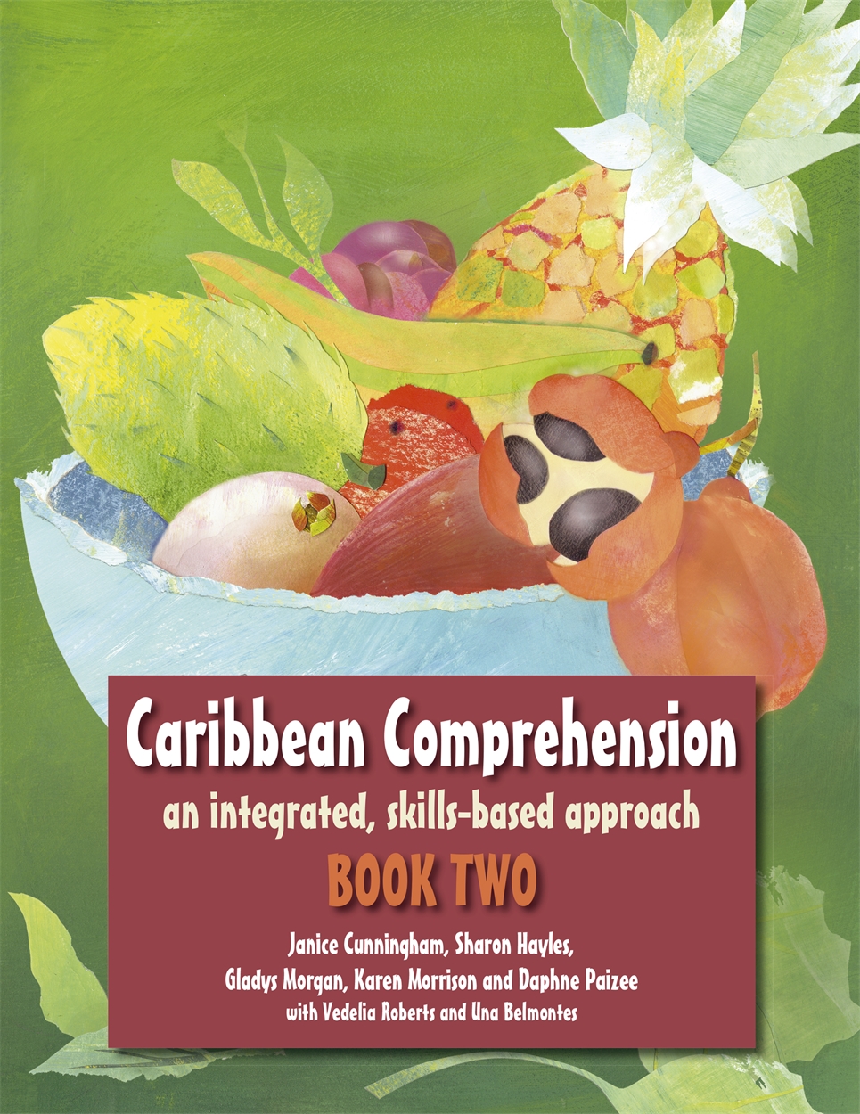 Caribbean Comprehension: An integrated, skills based approach Book 2 by ...