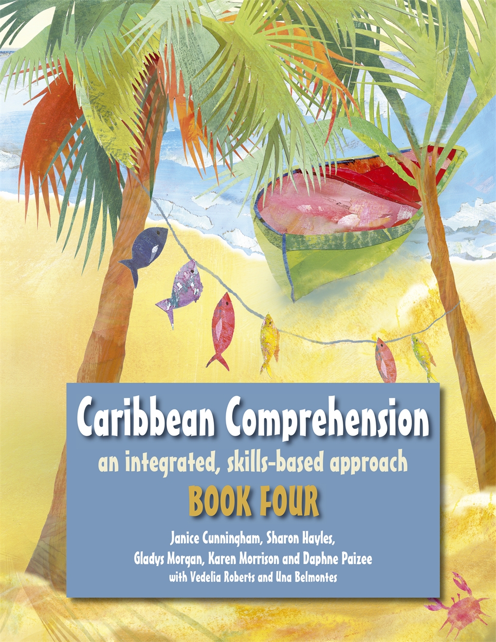 Caribbean Comprehension: An integrated, skills based approach Book 4 by ...