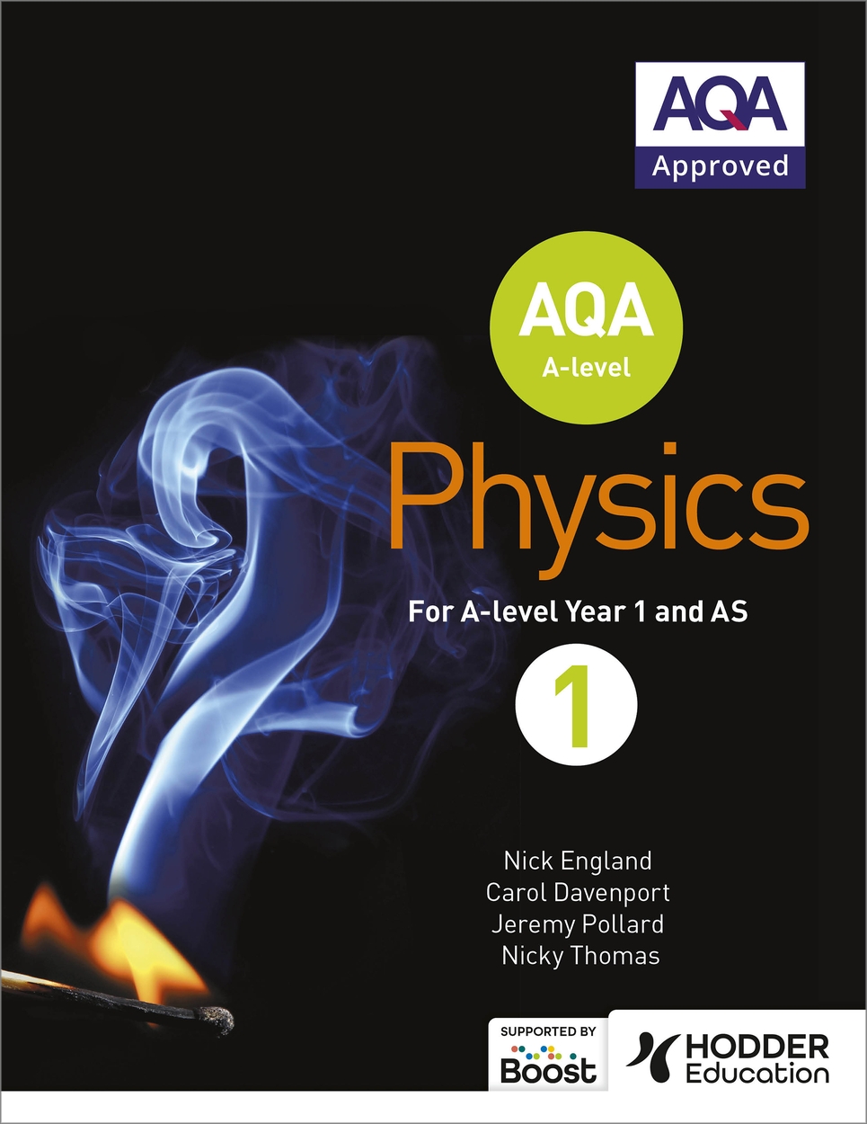AQA A Level Physics Student Book 1 by Nick England | Hachette UK