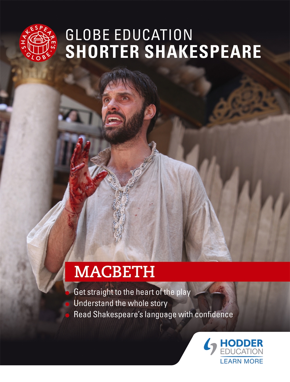Globe Education Shorter Shakespeare: Macbeth by Globe Education ...