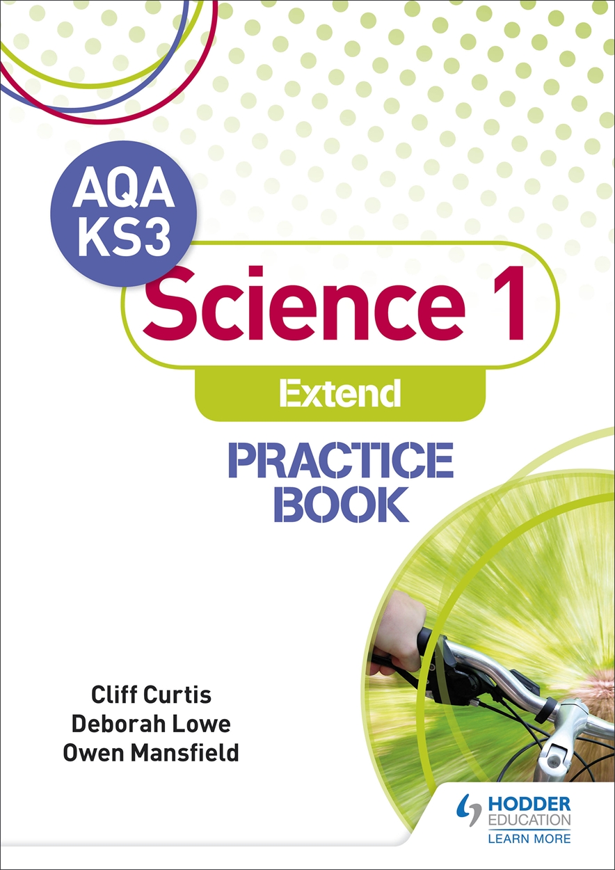 AQA Key Stage 3 Science 1 'Extend' Practice Book by Cliff Curtis ...