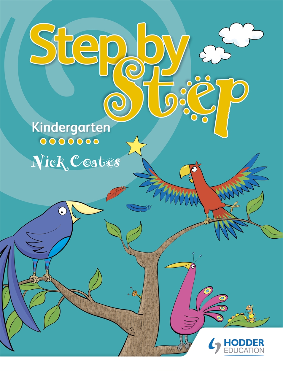 Step by Step Kindergarten Book by Nick Coates | Hachette UK