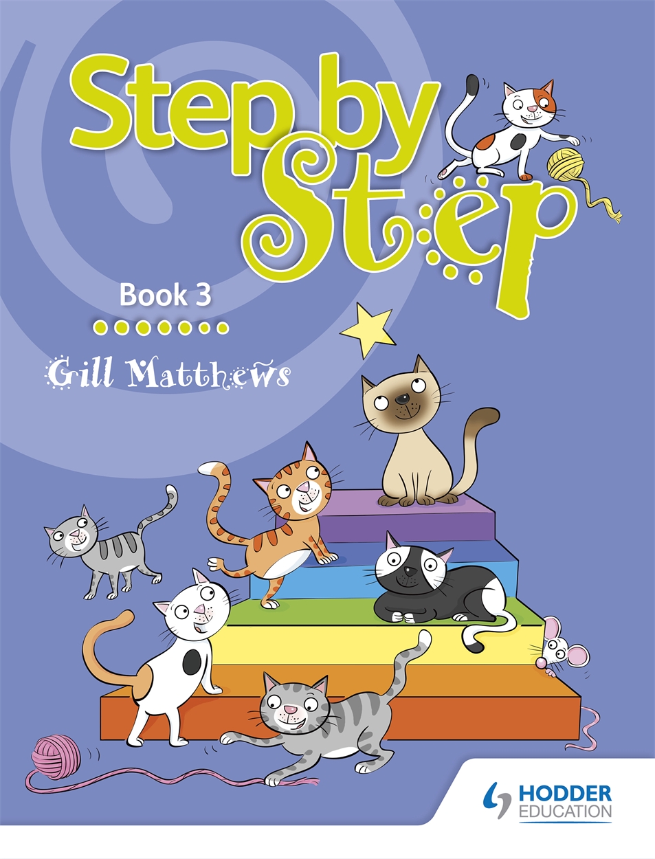 Step by Step Book 3 by Gill Matthews | Hachette UK