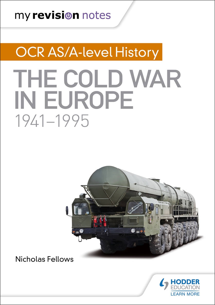 My Revision Notes: OCR AS/A-level History: The Cold War in Europe 1941 ...