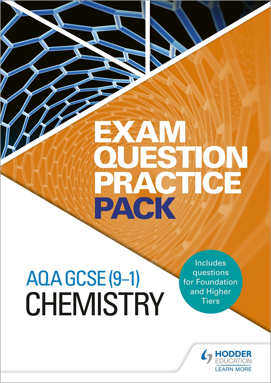 AQA GCSE (9-1) Chemistry: Exam Question Practice Pack by Hodder ...