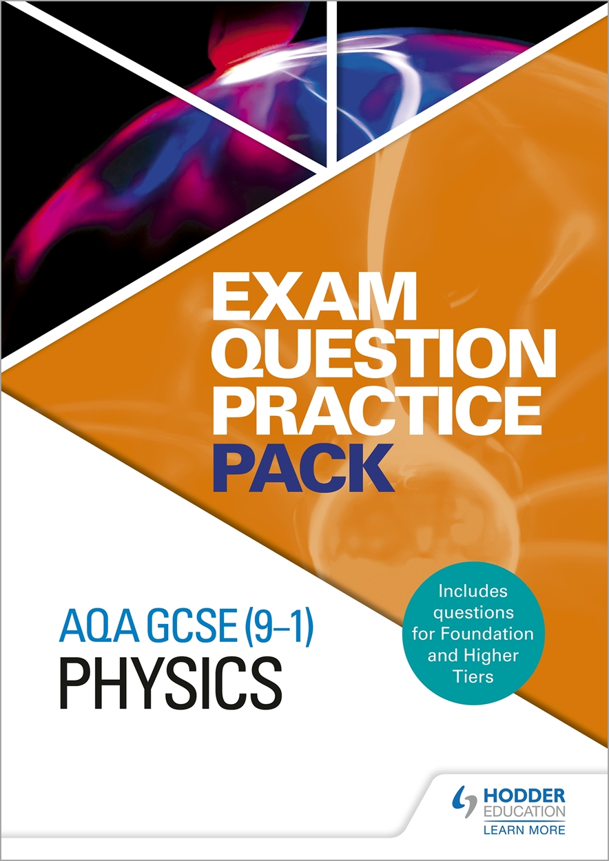 AQA GCSE (9-1) Physics: Exam Question Practice Pack by Hodder Education ...