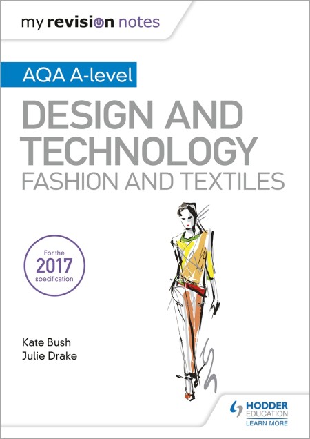 My Revision Notes: AQA A-Level Design and Technology: Fashion and ...